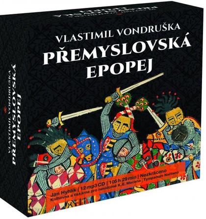Mluvené slovo Vlastimil Vondruška: Přemyslovská epopej - komplet — Radiotéka